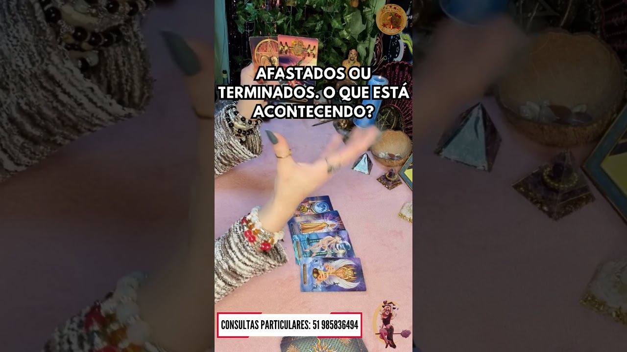 🚀Afastados ou Terminados. O que está ACONTECENDO? - Consulta de Tarot ...
